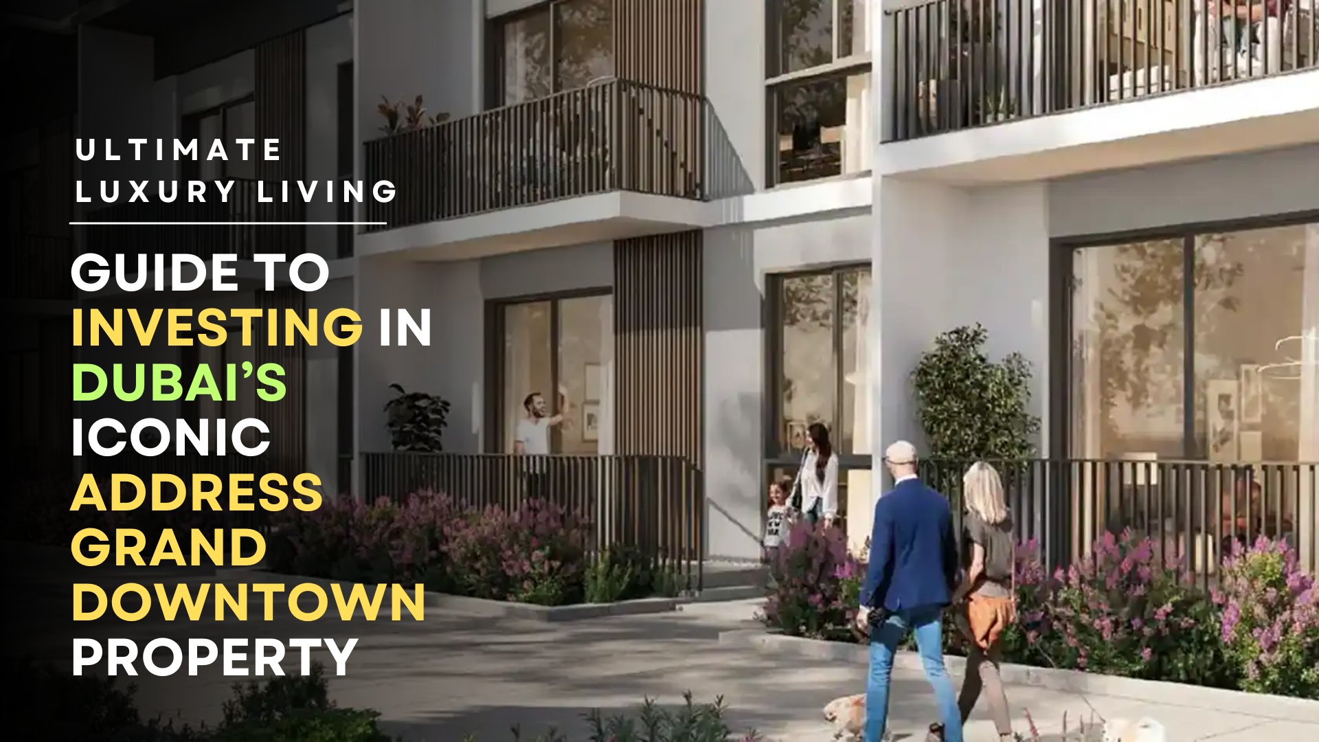 Address Grand Downtown | Luxury Apartments for Sale in Downtown Dubai ...