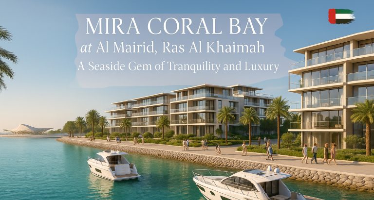 Mira Coral Bay at Al Mairid, Ras Al Khaimah – Beachfront Luxury ...