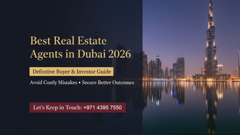 Best Real Estate Agents in Dubai (2026) | How Smart Buyers Choose Right